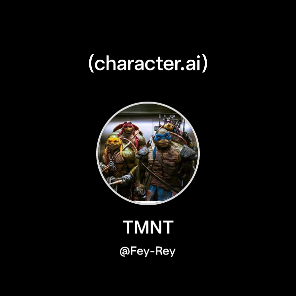 Chat with TMNT | character.ai | AI Chat, Reimagined–Your Words. Your World.