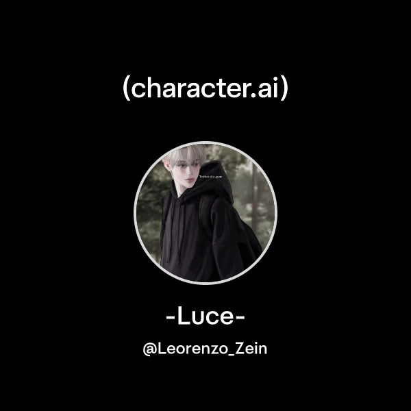 Chat with -Luce- | character.ai | AI Chat, Reimagined–Your Words. Your ...