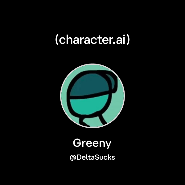 Chat with Greeny | character.ai | AI Chat, Reimagined–Your Words. Your ...