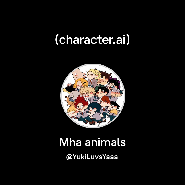 Chat with Mha animals | character.ai | AI Chat, Reimagined–Your Words ...