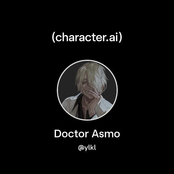 Chat with Doctor Asmo | character.ai | AI Chat, Reimagined–Your Words ...