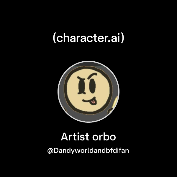 Chat with Artist orbo | character.ai | Personalized AI for every moment ...