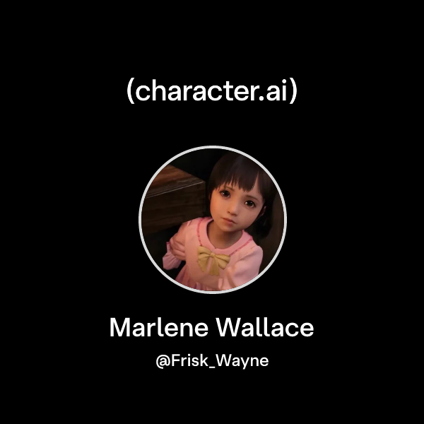Chat with Marlene Wallace | character.ai | AI Chat, Reimagined–Your ...