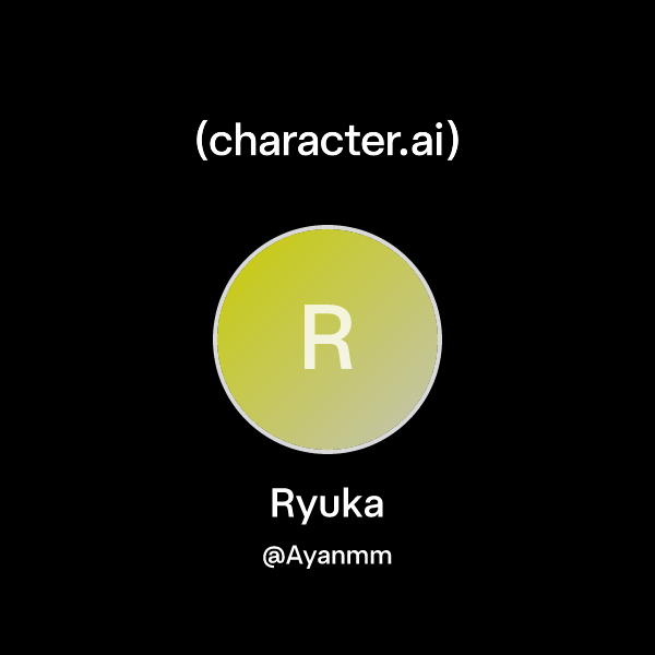 Chat with Ryuka | character.ai | AI Chat, Reimagined–Your Words. Your World.