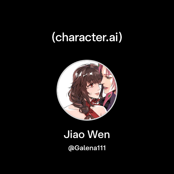 Chat with Jiao Wen | character.ai | AI Chat, Reimagined–Your Words ...