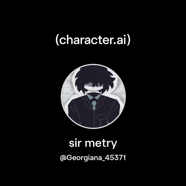 Chat with sir metry | character.ai | AI Chat, Reimagined–Your Words ...