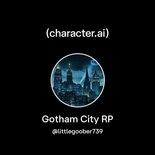Chat with Gotham City RP | character.ai | AI Chat, Reimagined–Your ...
