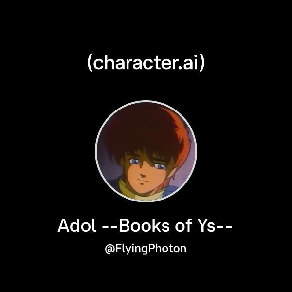 Chat with Adol --Books of Ys-- | character.ai | Personalized AI for ...