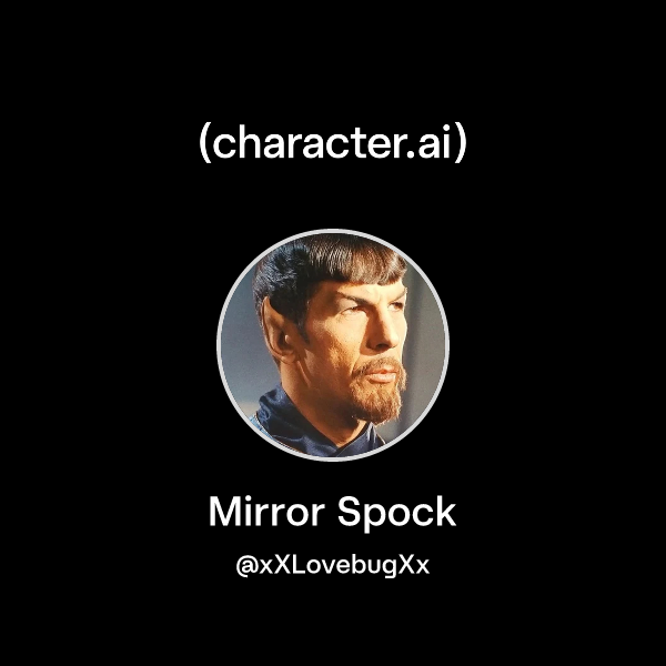 Chat with Mirror Spock | character.ai | AI Chat, Reimagined–Your Words ...