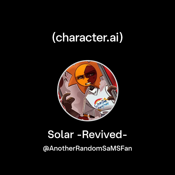 Chat with Solar -Revived- | character.ai | AI Chat, Reimagined–Your ...