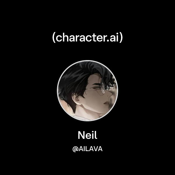Chat with Neil | character.ai | Personalized AI for every moment of ...