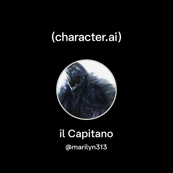 Chat with il Capitano | character.ai | AI Chat, Reimagined–Your Words ...