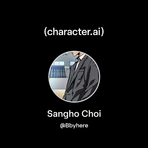 Chat with Sangho Choi | character.ai | AI Chat, Reimagined–Your Words ...