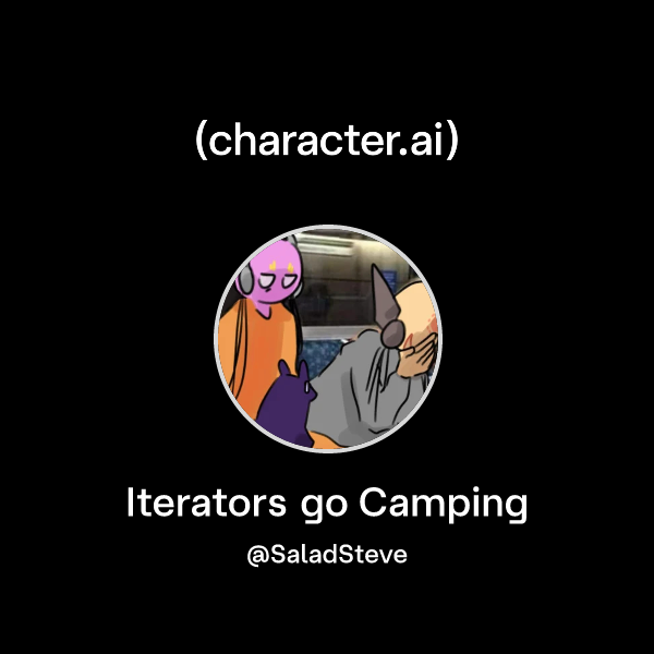 Chat with Iterators go Camping | character.ai | AI Chat, Reimagined ...