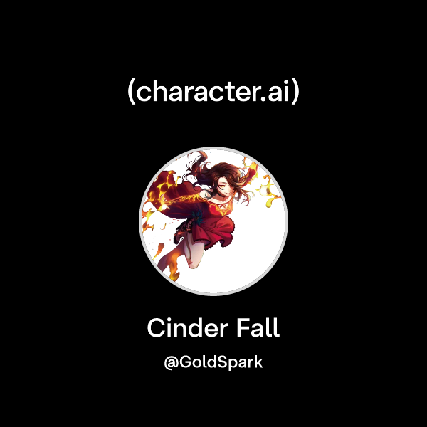 Chat with Cinder Fall | character.ai | Personalized AI for every moment ...