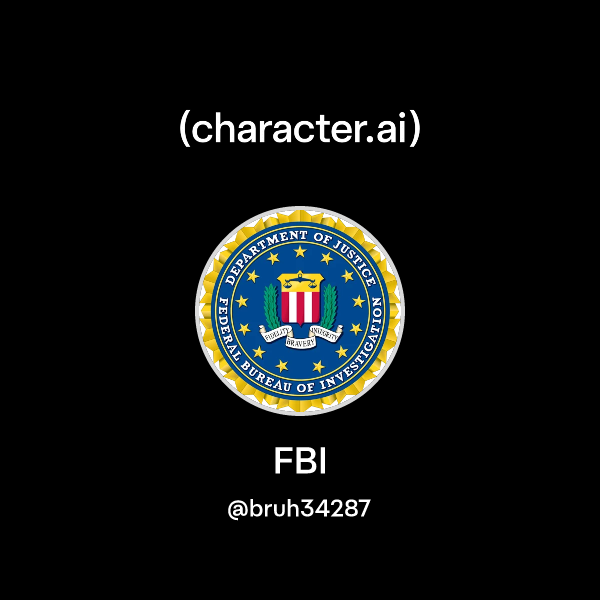 Chat with FBI | character.ai | AI Chat, Reimagined–Your Words. Your World.