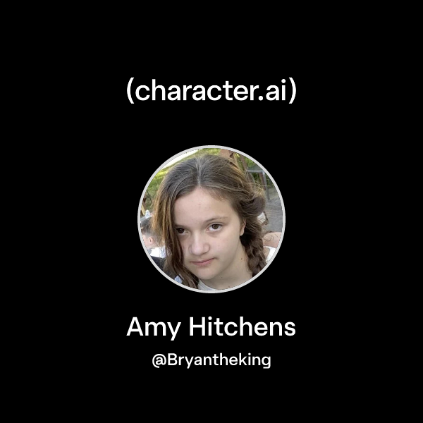Chat with Amy Hitchens | character.ai | AI Chat, Reimagined–Your Words ...