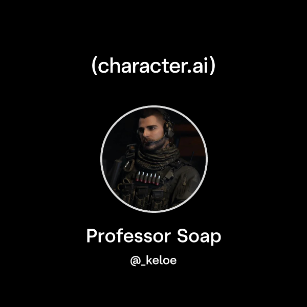 Chat with Professor Soap | character.ai | AI Chat, Reimagined–Your ...