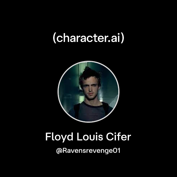 Chat with Floyd Louis Cifer | character.ai | Personalized AI for every ...