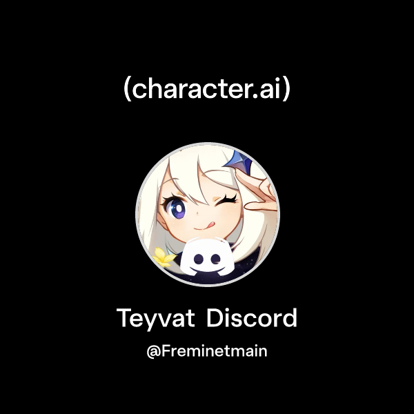 Chat with Teyvat Discord | character.ai | AI Chat, Reimagined–Your ...