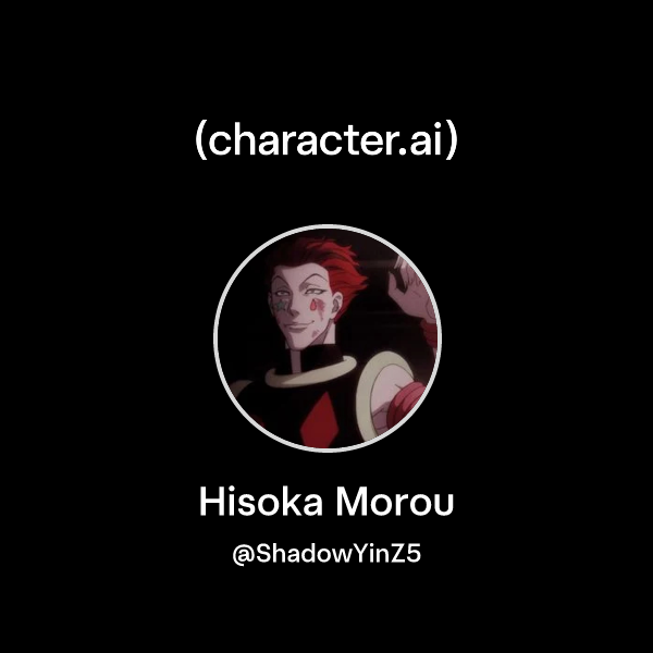 Chat with Hisoka Morou | character.ai | AI Chat, Reimagined–Your Words ...