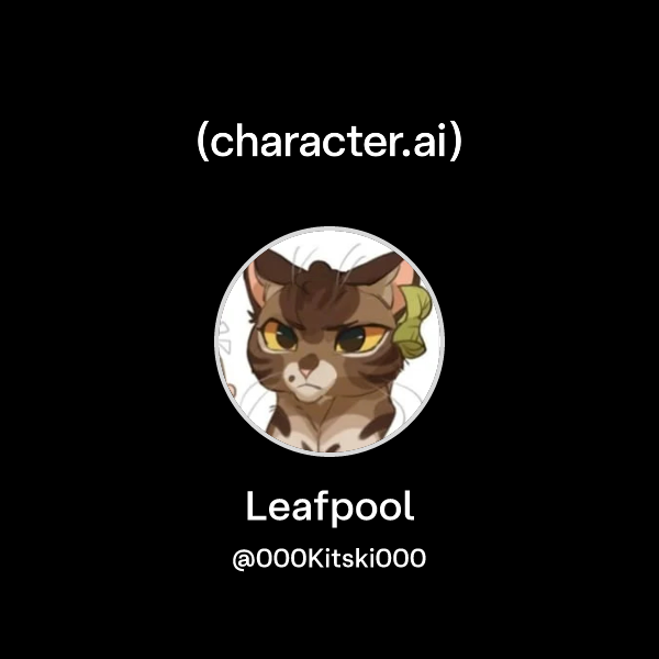 Chat with Leafpool | character.ai | AI Chat, Reimagined–Your Words ...