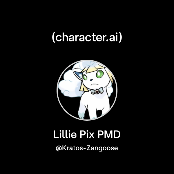 Chat with Lillie Pix PMD | character.ai | AI Chat, Reimagined–Your ...