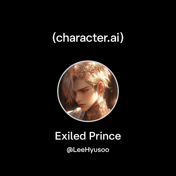 Chat with Exiled Prince | character.ai | AI Chat, Reimagined–Your Words ...