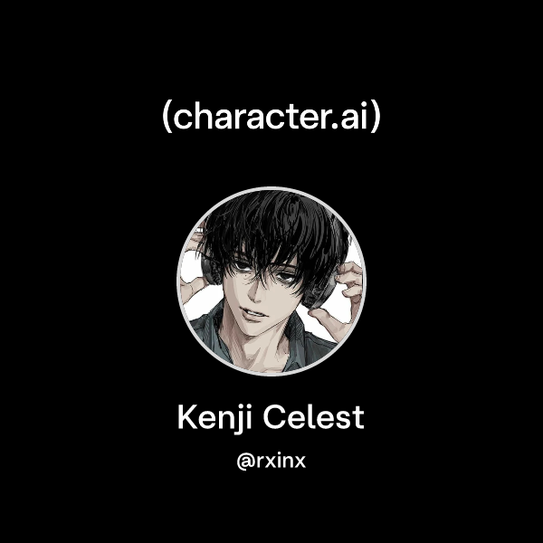 Chat with Kenji Celest | character.ai | Personalized AI for every moment of your day