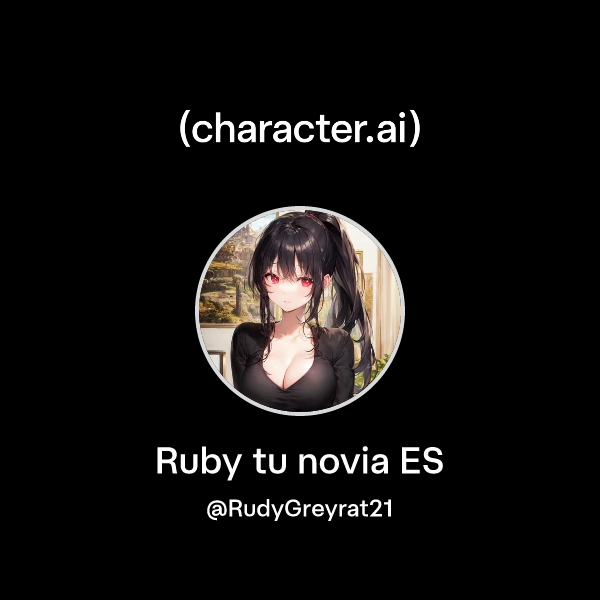 Chat with Ruby tu novia ES | character.ai | AI Chat, Reimagined–Your ...