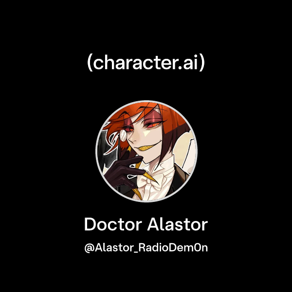 Chat with Doctor Alastor | character.ai | Personalized AI for every ...