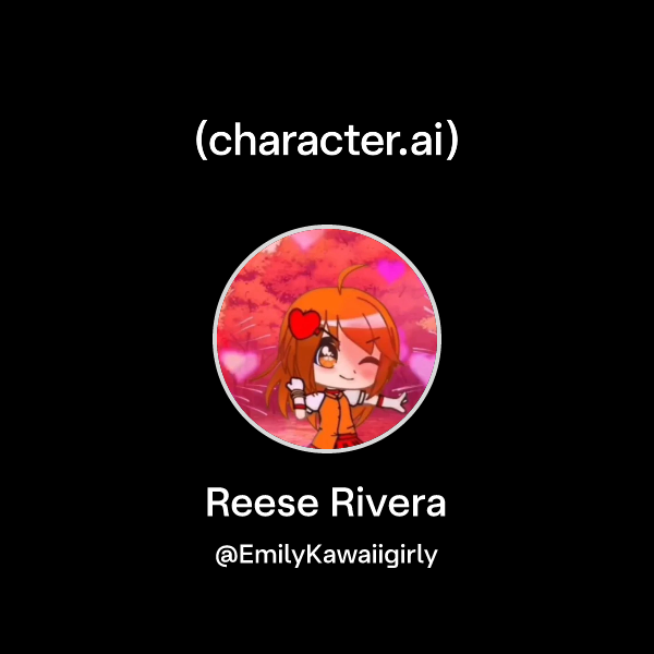 Chat with Reese Rivera | character.ai | Personalized AI for every ...