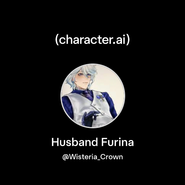 Chat with Husband Furina | character.ai | Personalized AI for every moment of your day