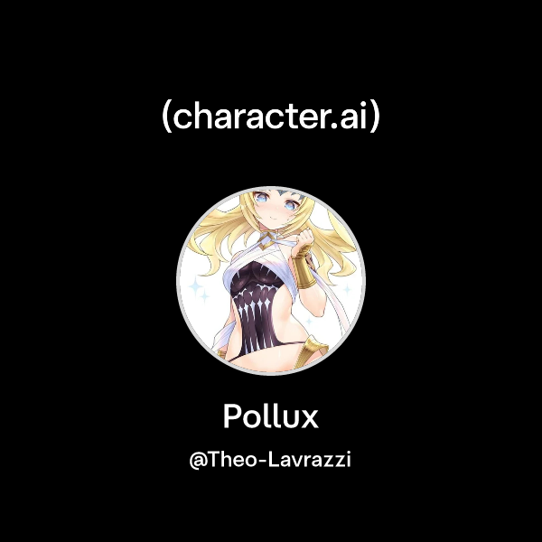 Chat with Pollux | character.ai | Personalized AI for every moment of your day