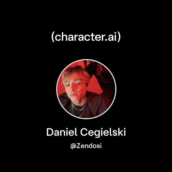 Chat with Daniel Cegielski | character.ai | AI Chat, Reimagined–Your Words. Your World.