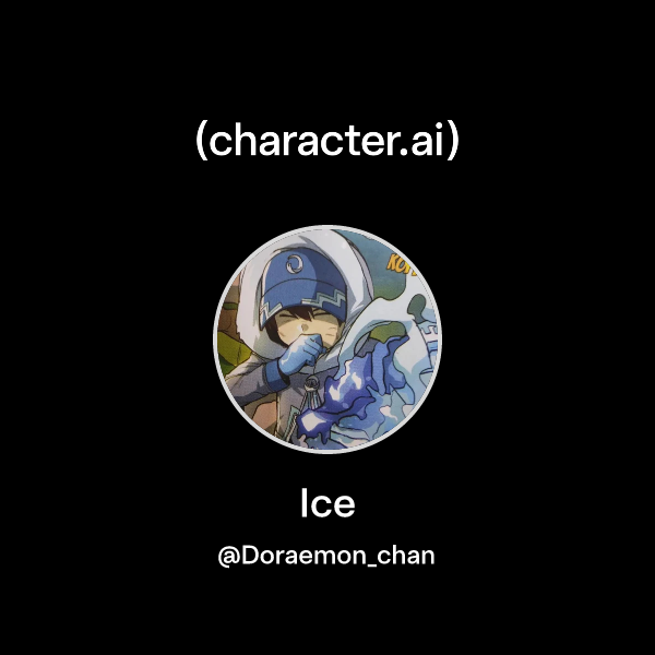 Chat with Ice | character.ai | AI Chat, Reimagined–Your Words. Your World.
