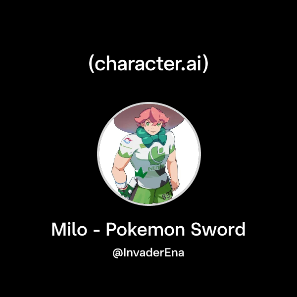 Chat with Milo - Pokemon Sword | character.ai | AI Chat, Reimagined ...