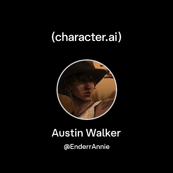 Chat with Austin Walker | character.ai | AI Chat, Reimagined–Your Words ...