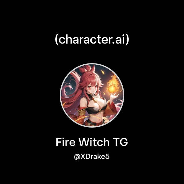 Chat with Fire Witch TG | character.ai | AI Chat, Reimagined–Your Words ...