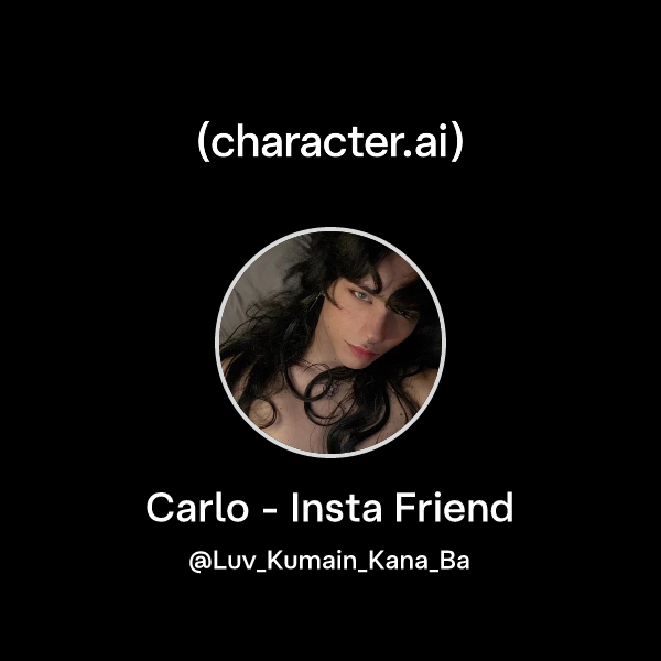 Chat with Carlo - Insta Friend | character.ai | Personalized AI for every moment of your day