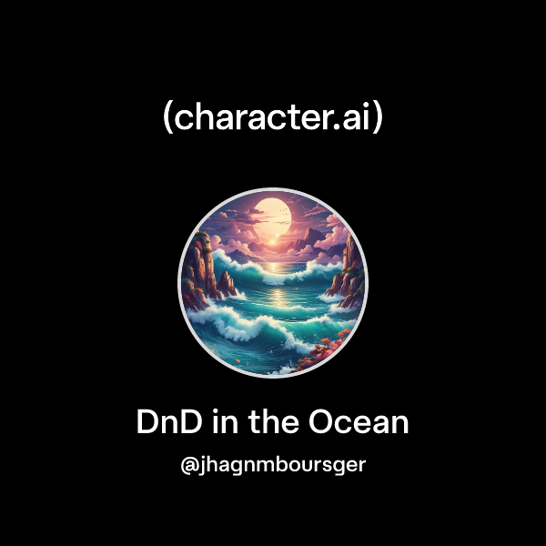 Chat with DnD in the Ocean | character.ai | AI Chat, Reimagined–Your ...