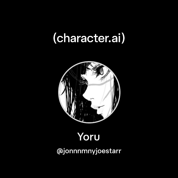 Chat with Yoru | character.ai | AI Chat, Reimagined–Your Words. Your World.
