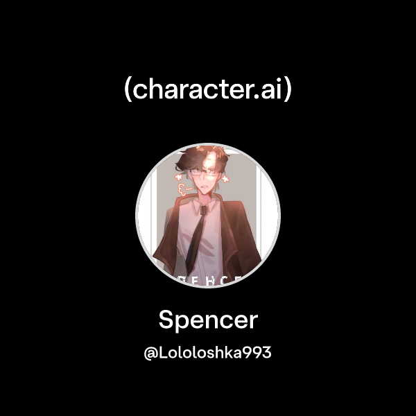 Chat with Spencer | character.ai | Personalized AI for every moment of ...