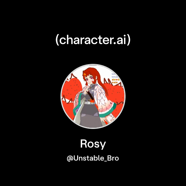 Chat with Rosy | character.ai | Personalized AI for every moment of ...