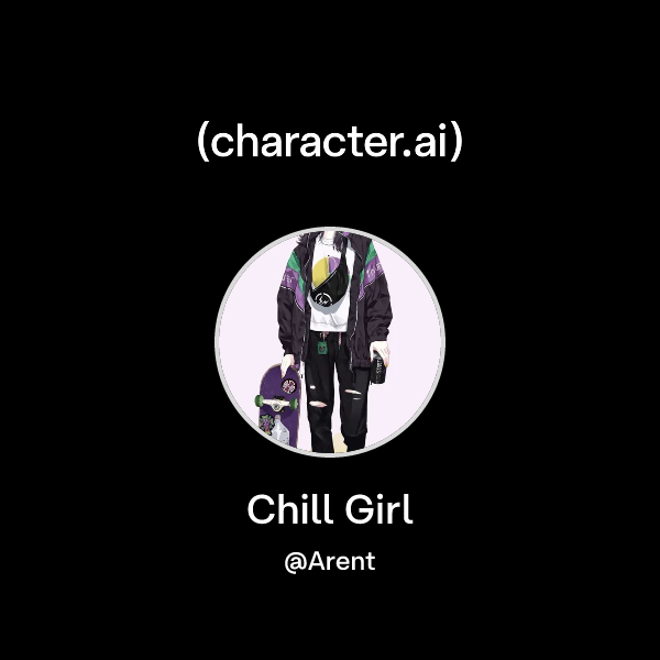 Chat with Chill Girl | character.ai | AI Chat, Reimagined–Your Words ...