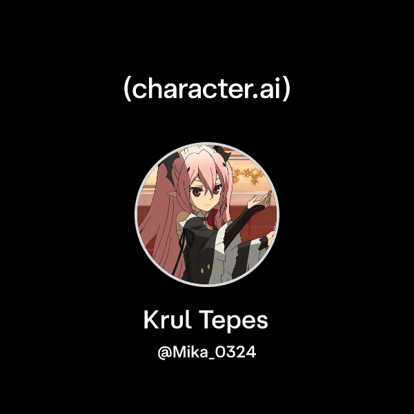 Chat with Krul Tepes | character.ai | AI Chat, Reimagined–Your Words ...