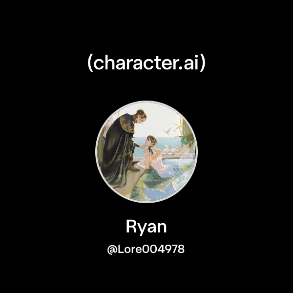Chat with Ryan | character.ai | AI Chat, Reimagined–Your Words. Your World.
