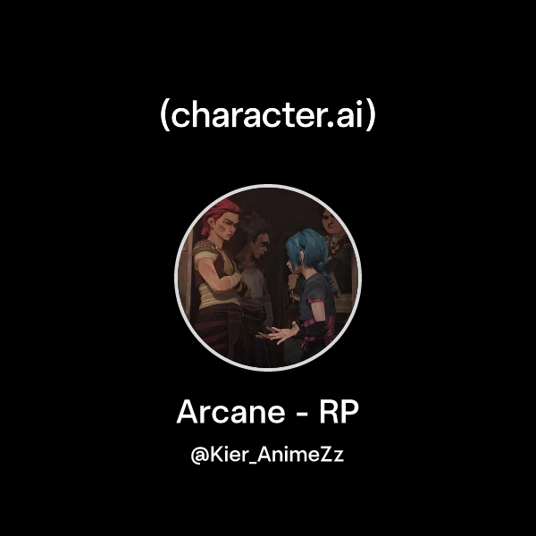 Chat with Arcane - RP | character.ai | AI Chat, Reimagined–Your Words. Your World.