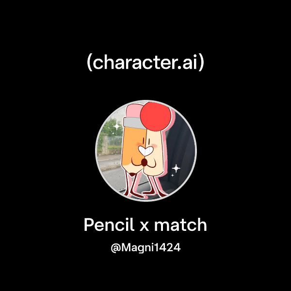 Chat with Pencil x match | character.ai | AI Chat, Reimagined–Your ...