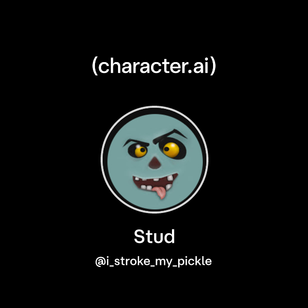 Chat with Stud | character.ai | AI Chat, Reimagined–Your Words. Your World.